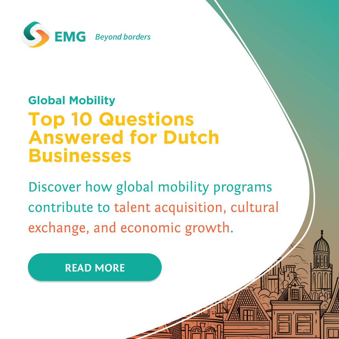 Global Mobility: Top 10 Questions Answered for Dutch Businesses - EMG